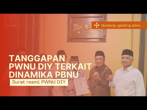 PWNU DIY KELUAR SURAT RESMI MENYIKAPI GONJANG-GANJING PBNU - YouTube