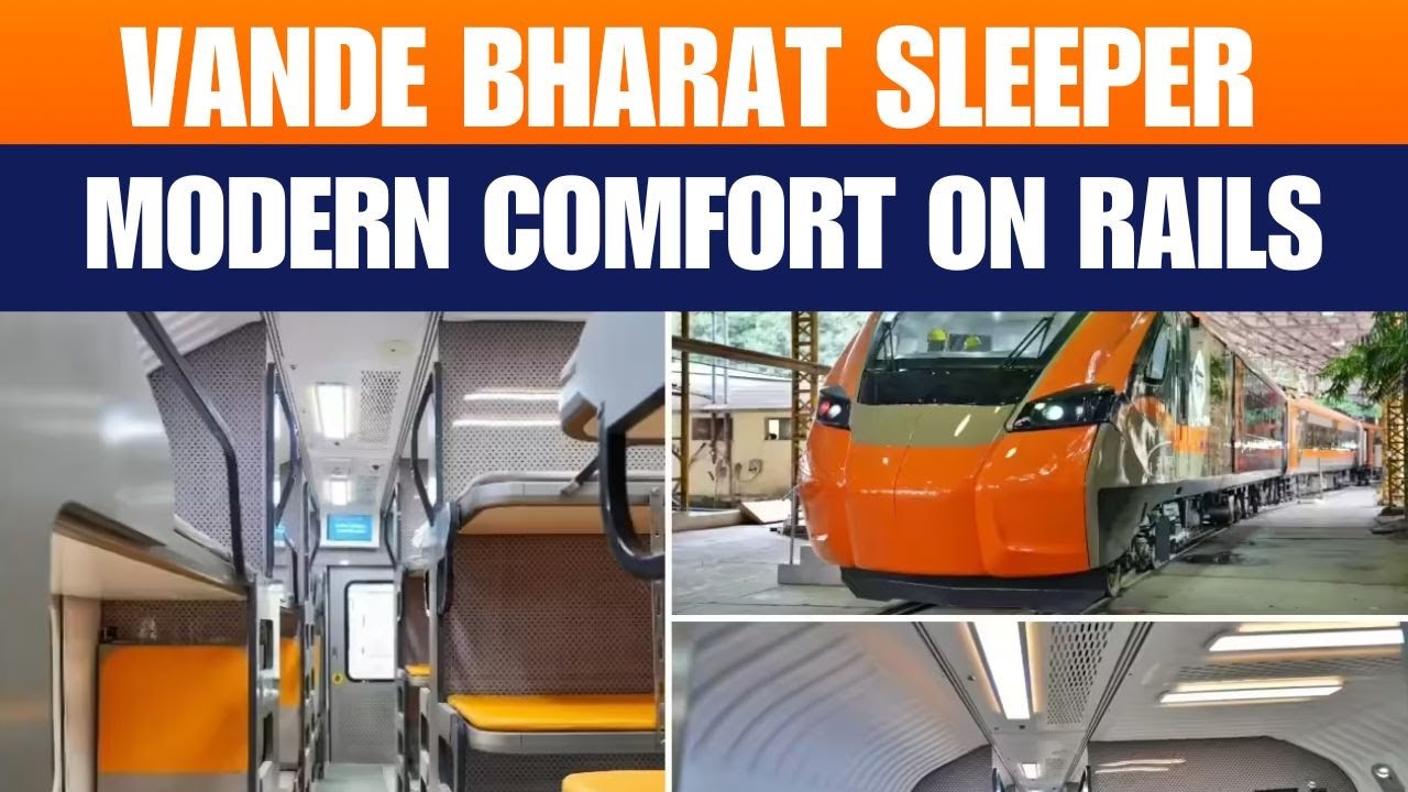 Inside the Vande Bharat Sleeper Train | Modern Amenities & Premium ...
