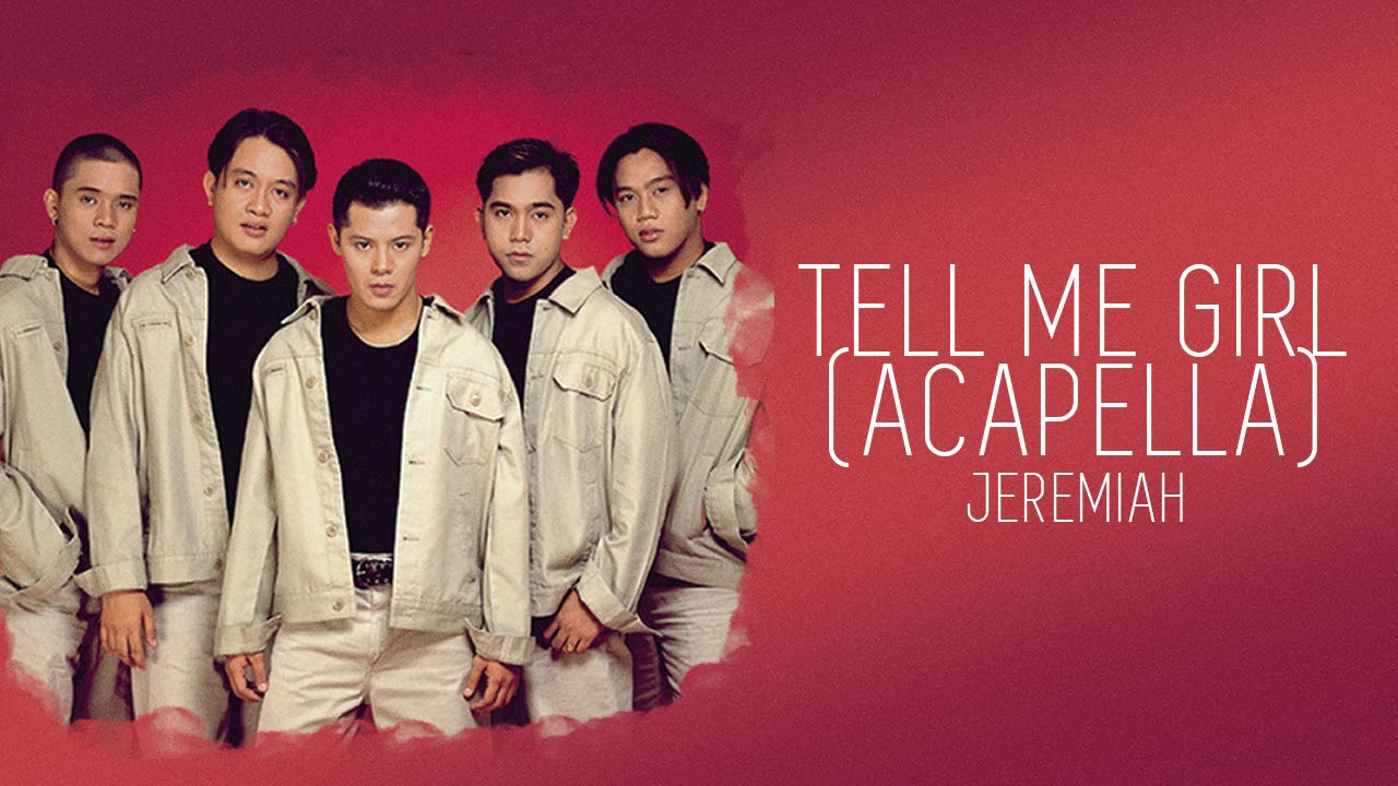 Jeremiah - Tell Me Girl (Acapella)🎵| Heart and Soul - YouTube Music
