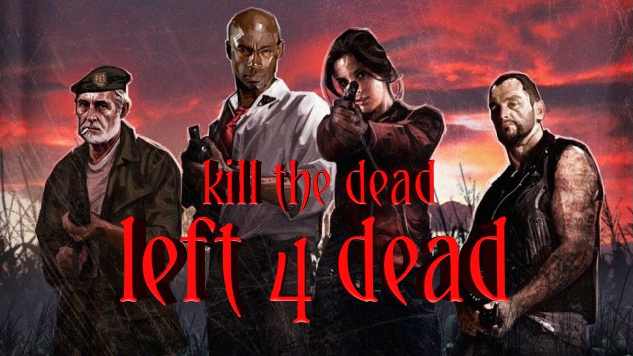Killing the dead people, we are in a zombie apocalypse, left 4 dead ...