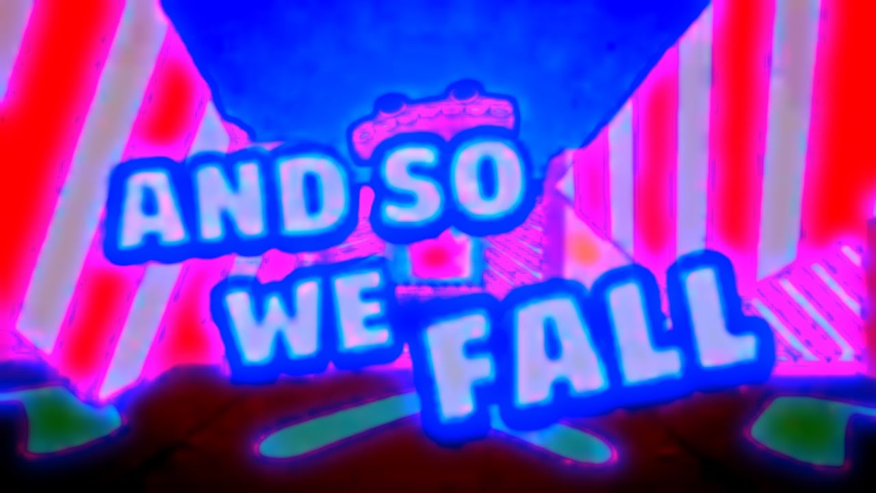 𝕒𝕟𝕕 𝕤𝕠 𝕨𝕖 𝕗𝕒𝕝𝕝 - YouTube