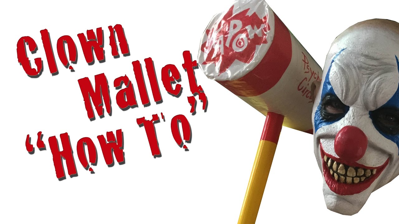 Clown Mallet "How To" - Haunters Playground (E11) - YouTube