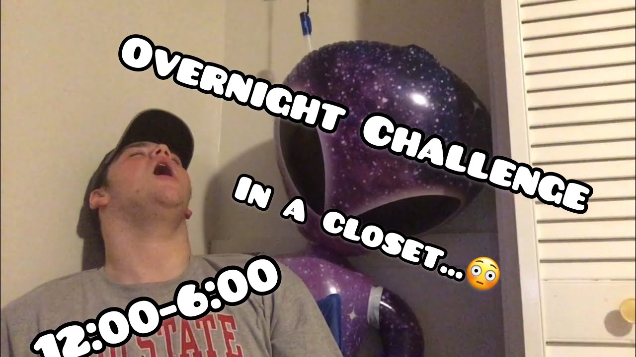 OVERNIGHT CHALLENGE IN A CLOSET...|Overnight Challenge - YouTube