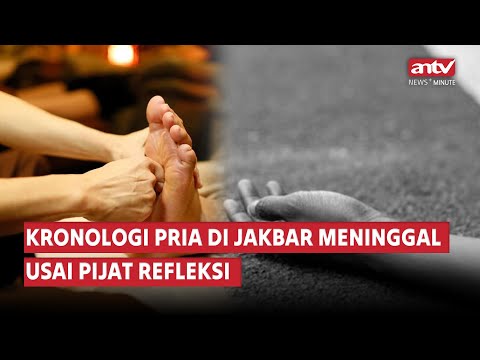 Pria di Cengkareng M3ningg4l Dunia Setelah Pijat Refleksi I ANTV News Minute
