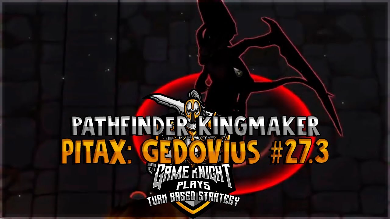 Chaotic Evil Campaign - Pitax: Gedovius \\ Turn-based | Pathfinder ...