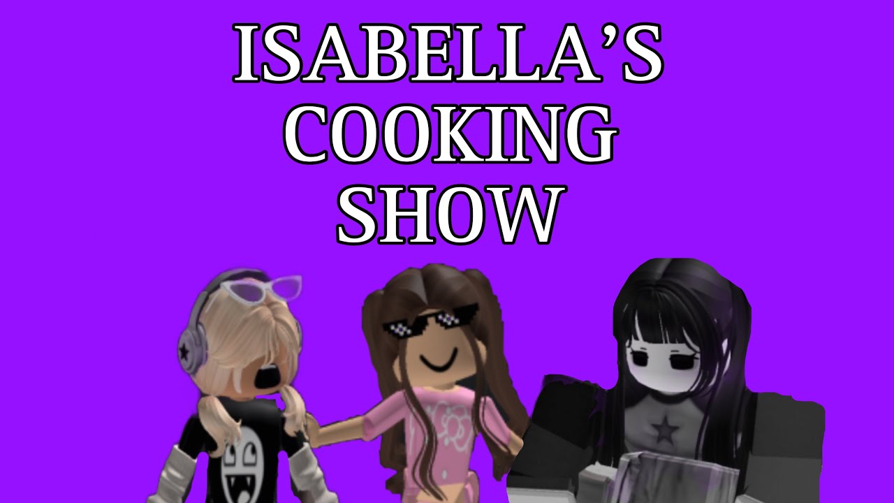 Isabella’s cooking show #subscribe #Capcut #Roblox #Pizza - YouTube