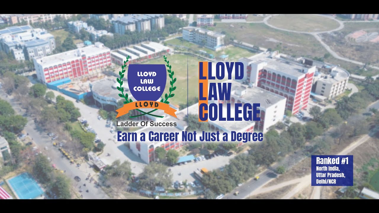 What Makes Lloyd Law College The Ideal Choice For Law Aspirants ...