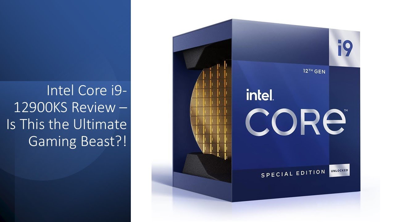 Intel Core i9-12900KS Review – Is This the Ultimate Gaming Beast ...