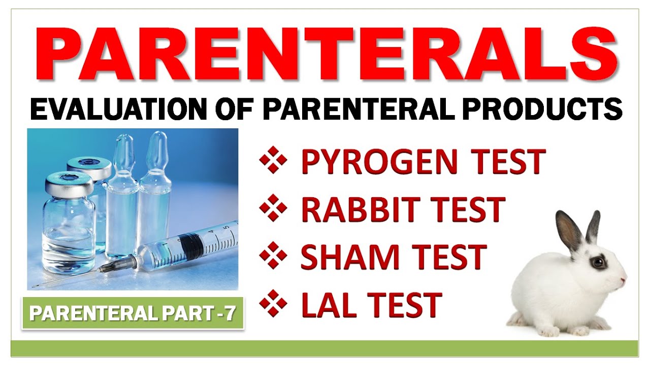 PARENTERAL PART-7 | PYROGEN TEST | RABBIT TEST | SHAM TEST | LAL TEST ...