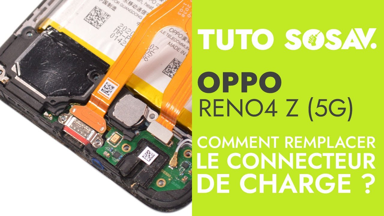 Comment changer le connecteur de charge du Oppo Reno4 Z 5G ? Tuto SOSav ...