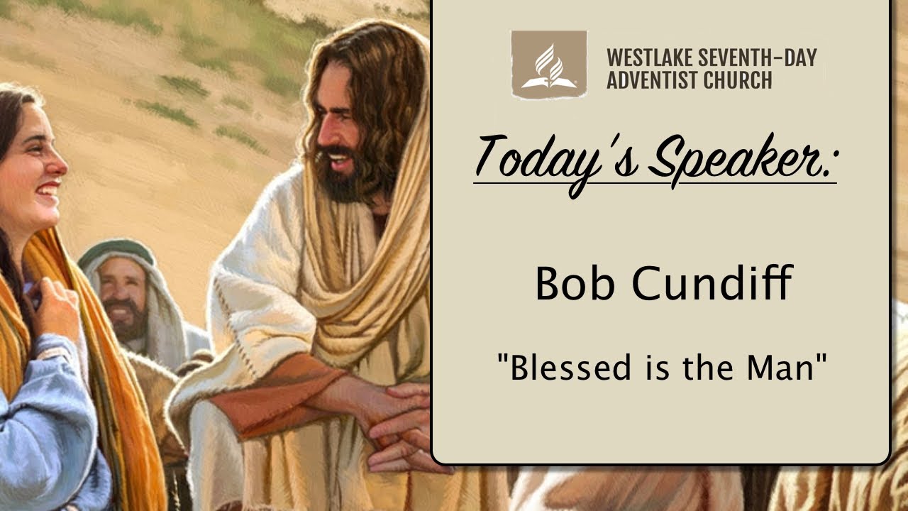 March 11, 2023 - Bob Cundiff "Blessed is the Man" - YouTube
