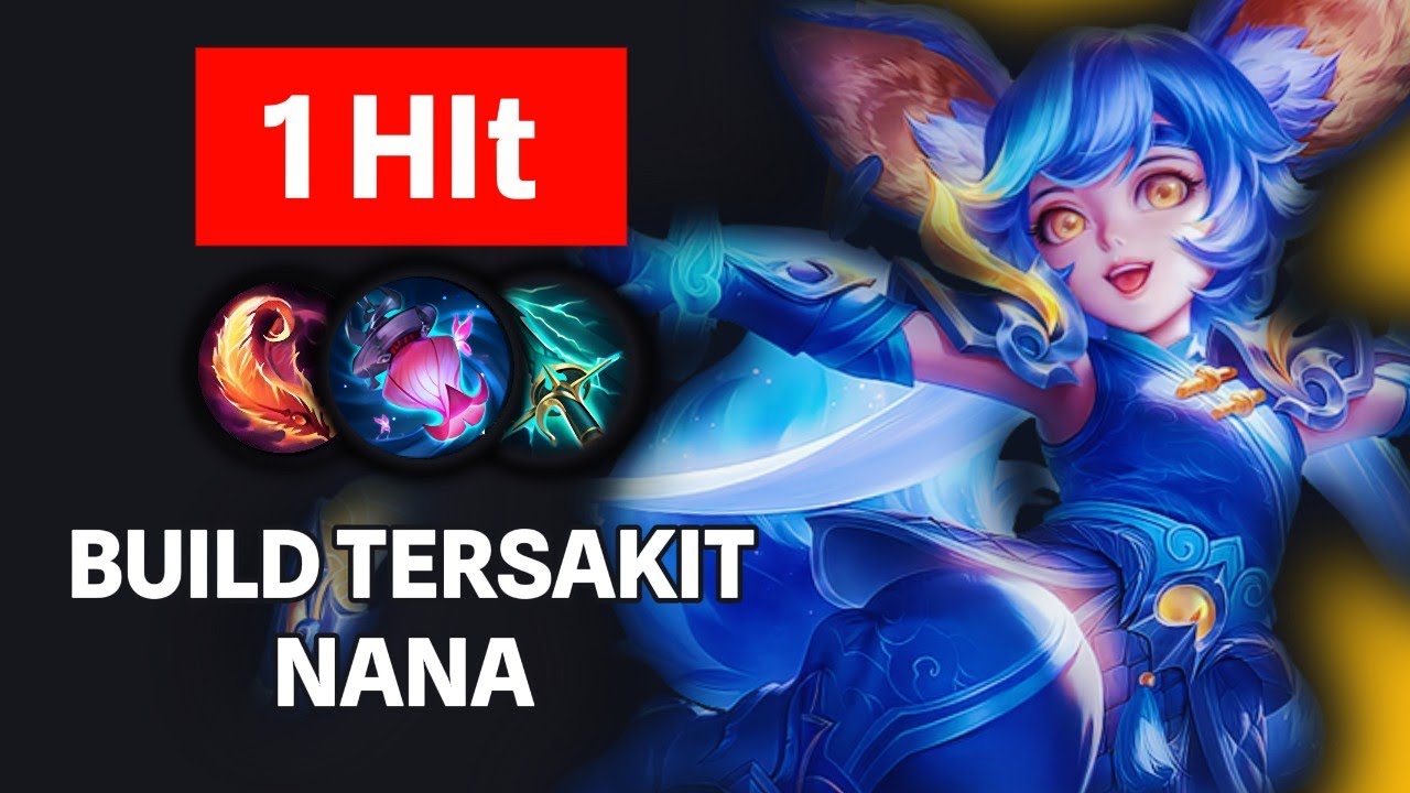 TERBARU BUILD NANA TERSAKIT 2025 - BUILD NANA PALING SAKIT MOBILE ...