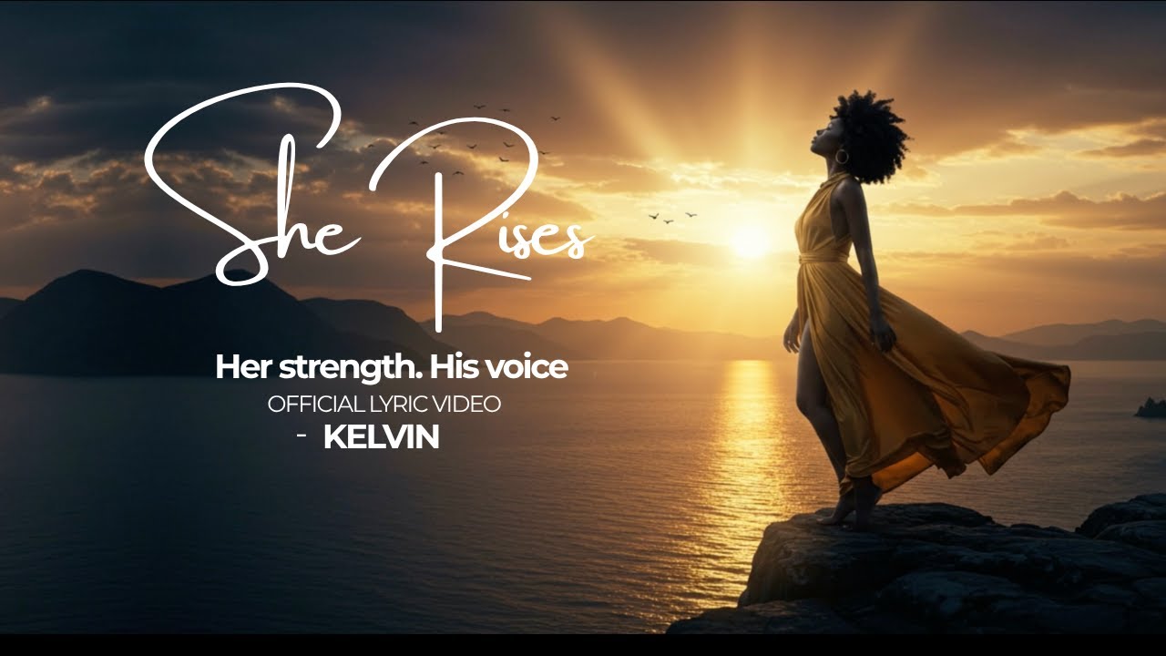 Kelvin | She Rises | Official Lyric Video - YouTube