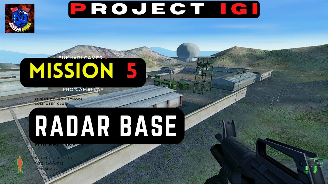Project IGI - Mission 5 - Radar Base | Pro Gameplay | BUKHARI GAMER X ...