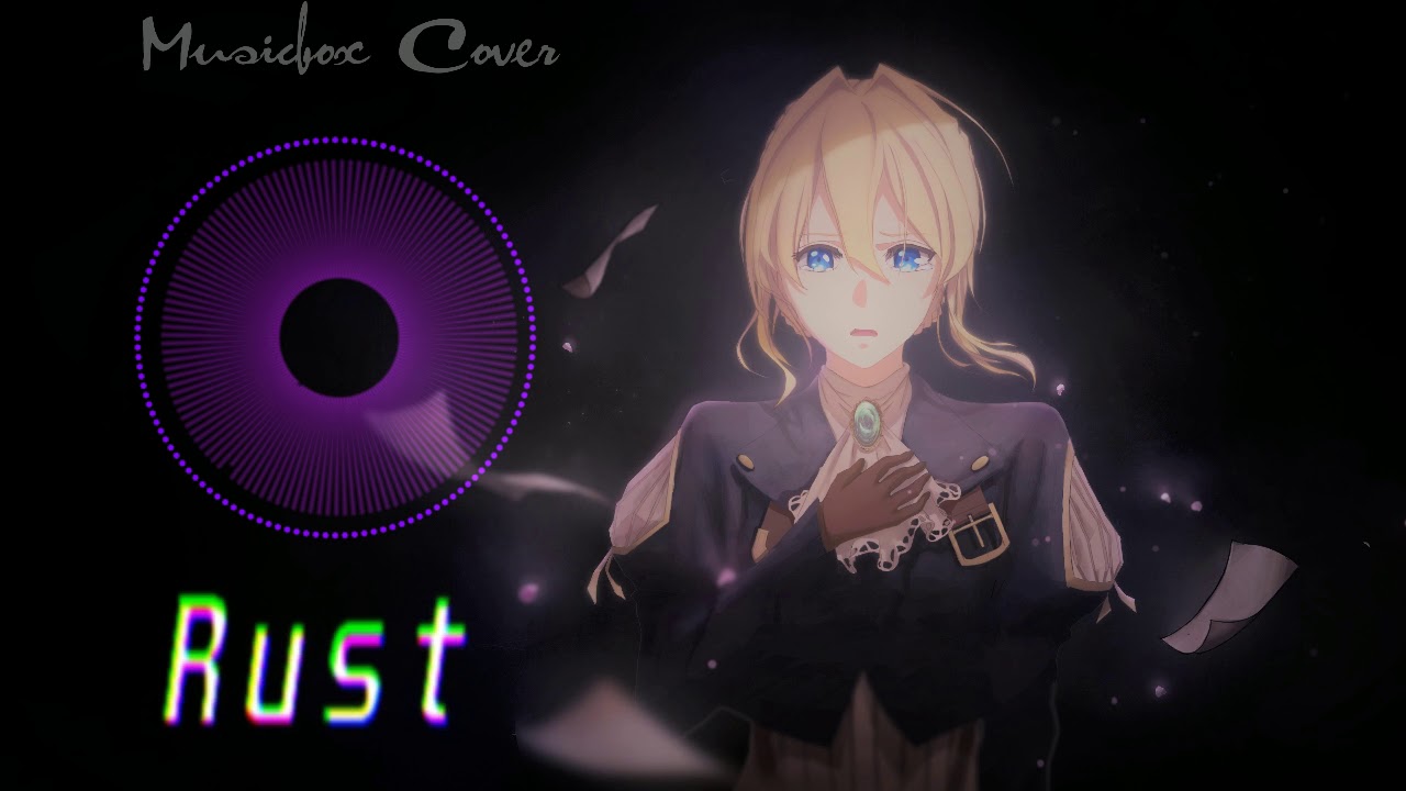 [Music box Cover] Violet Evergarden OST - Rust (BGM) - YouTube