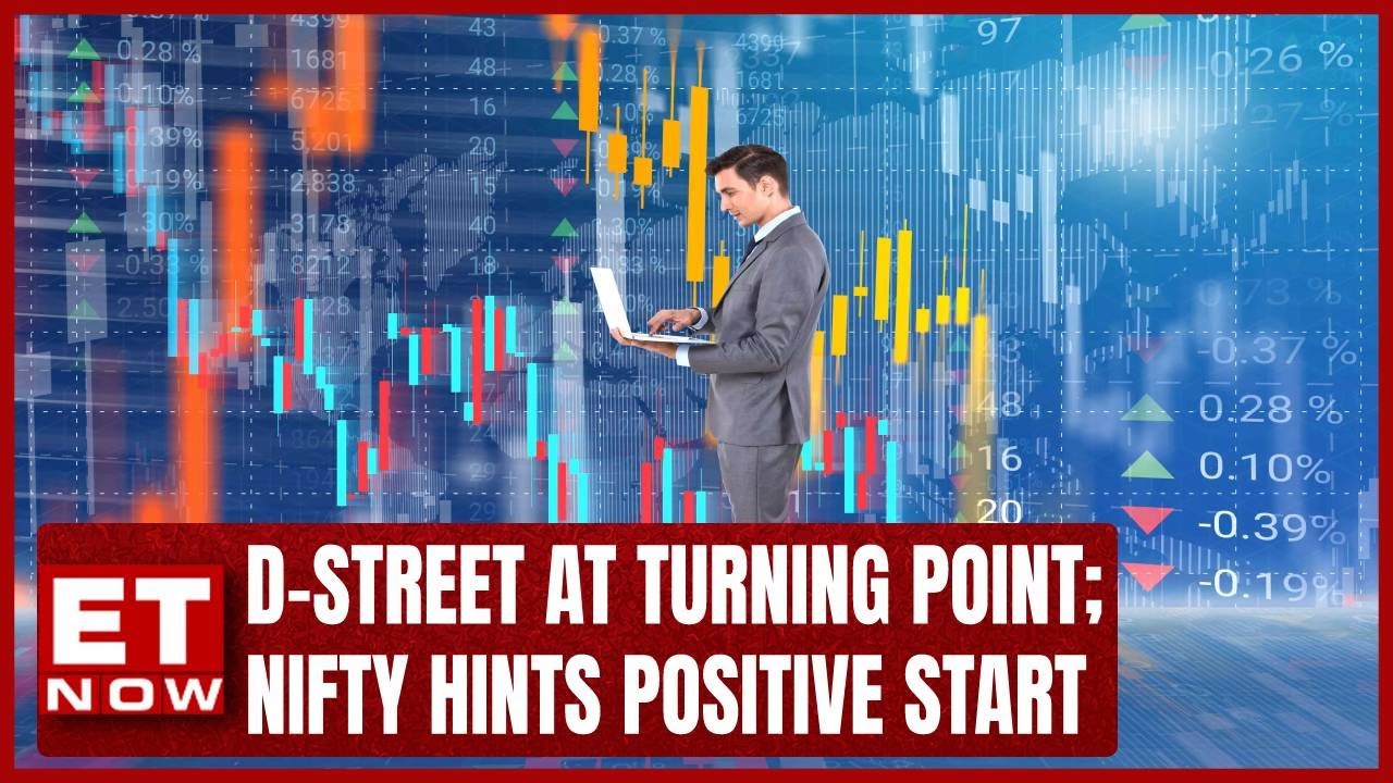 D-Street At Turning Point As Nifty Hints Positive Start | Editors Take ...
