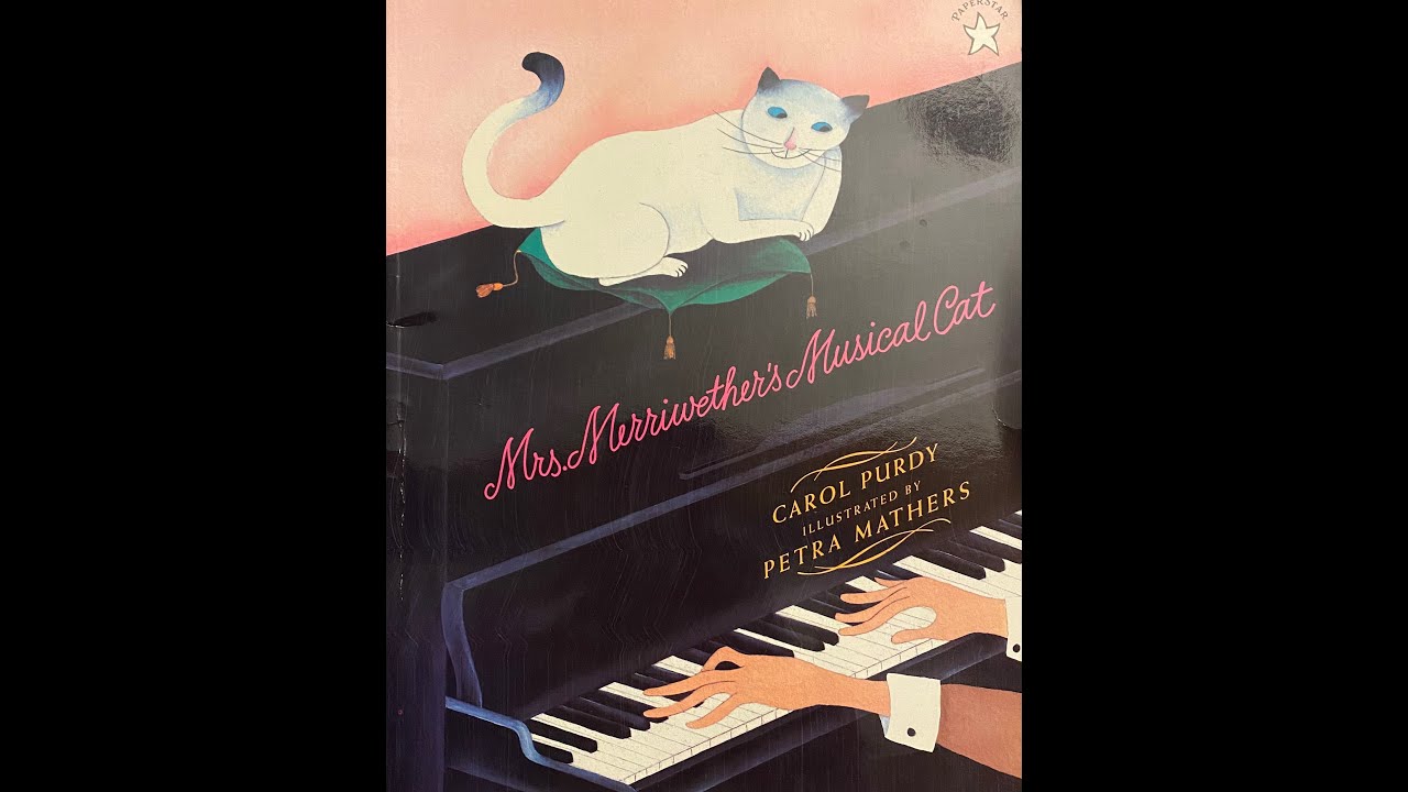 Mrs Merriwether's Musical Cat by Carol Purdy - YouTube