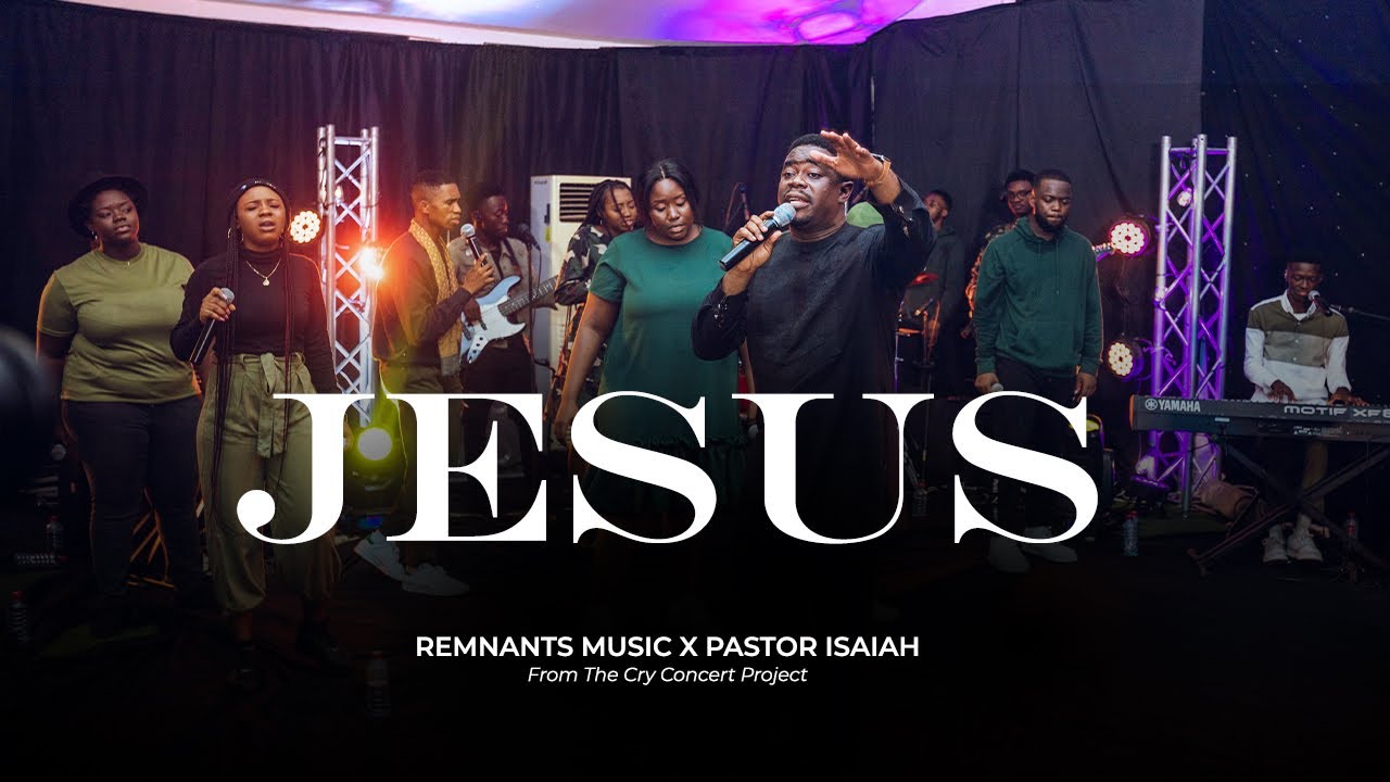 Jesus - Remnants Music ft. Pastor Isaiah - YouTube