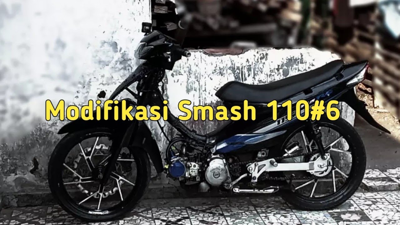 Modifikasi Smash 110 Terganteng 2025 - YouTube