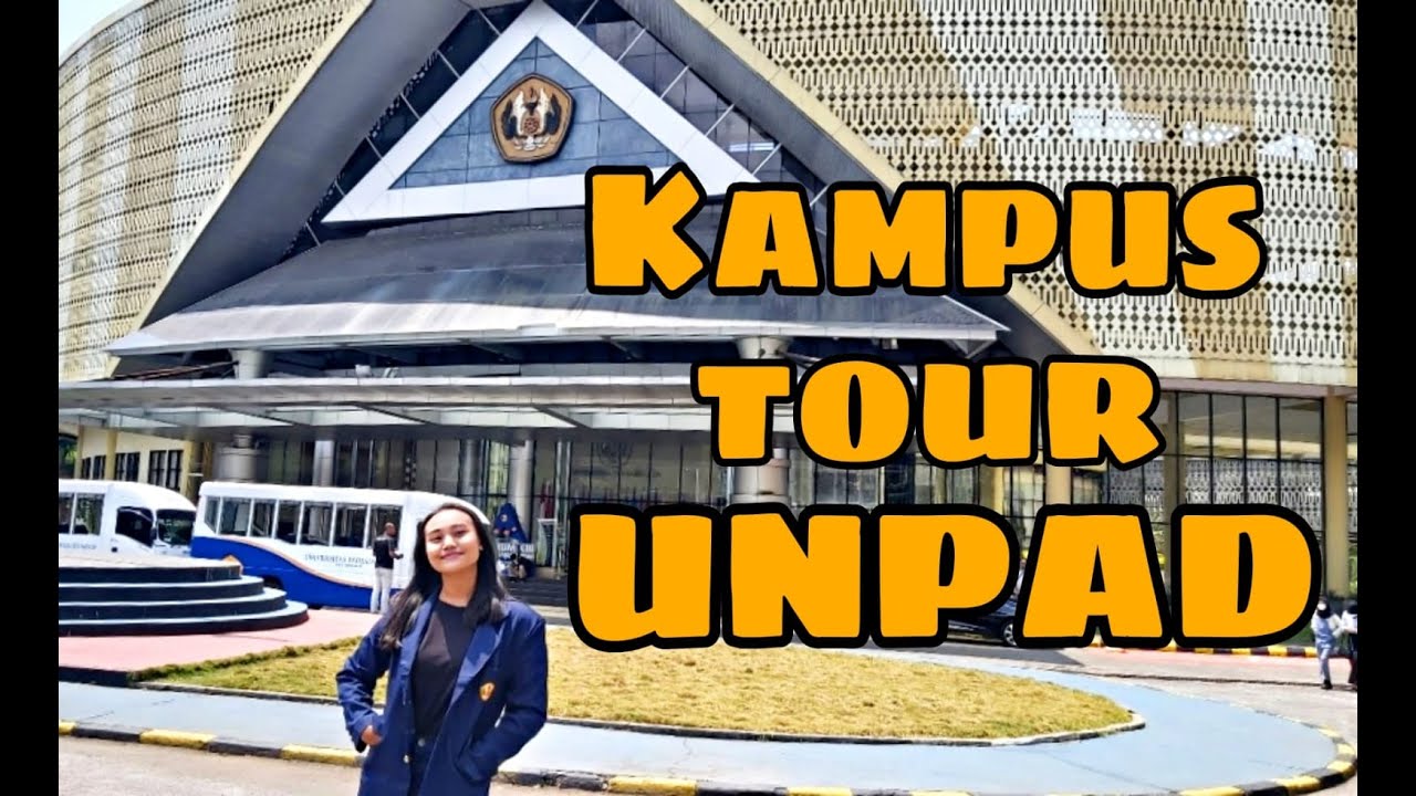 KAMPUS TOUR TERBARU | UNIVERSITAS PADJADJARAN | BANGGA KULIAH DI UNPAD ...