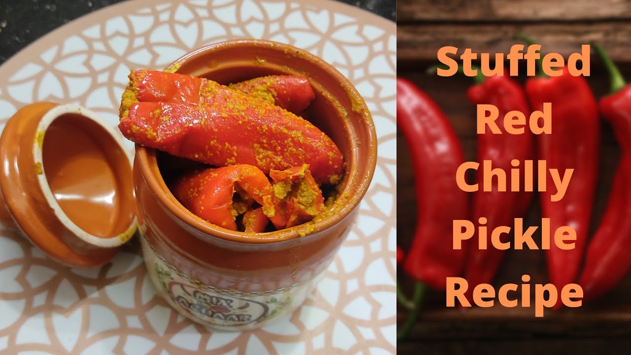 Stuffed Red Chilly Pickle Recipe | Banarasi Red Chilli Pickle Recipe ...