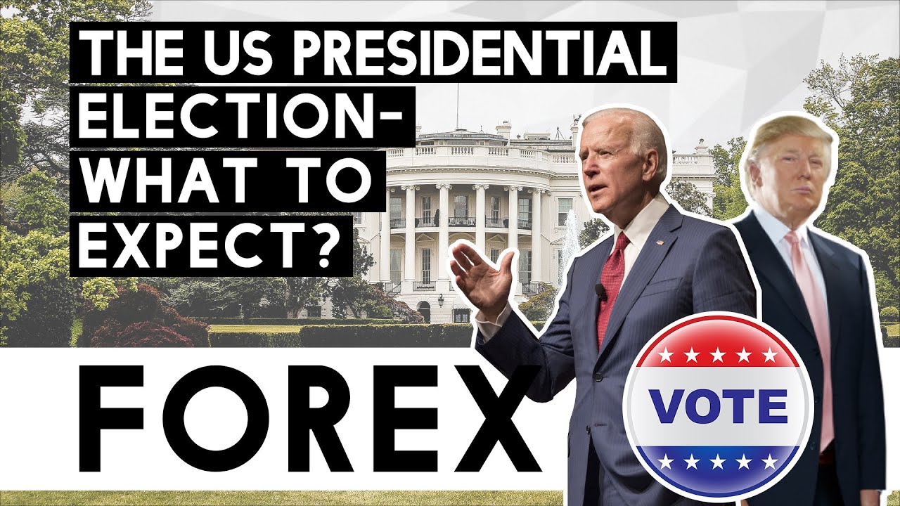 Forex & The US Presidential Election – How To Trade Biden VS Trump ...