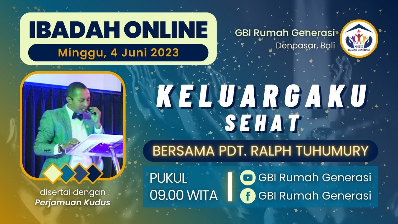 Ibadah Online GBI RUMAH GENERASI | Minggu, 4 Juni 2023 bersama Pdt ...