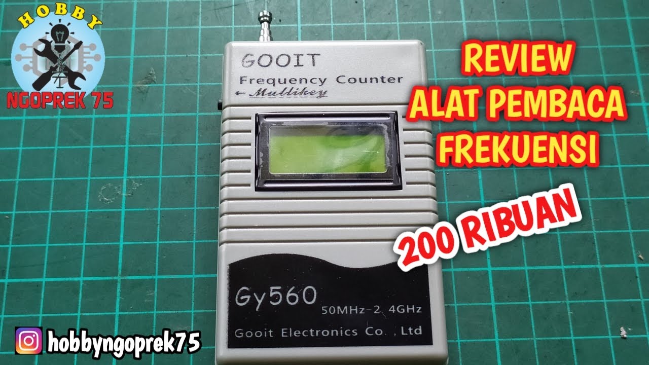 REVIEW FREKUENSI COUNTER /ALAT PEMBACA FREKUENSI MERK GOOIT GY560 - YouTube