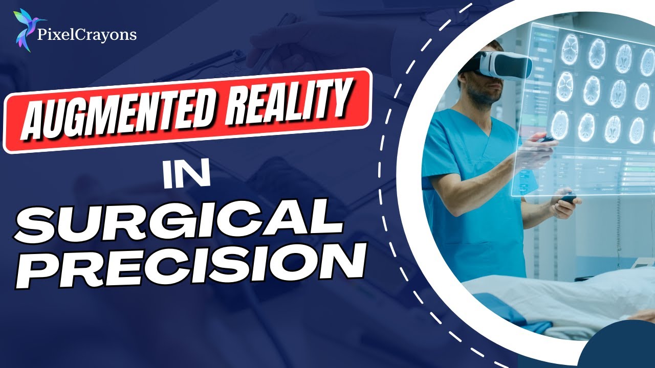 How Augmented Reality is Guiding Surgeons for Precision Operations ...