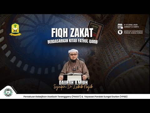 AAM 2025; Daurah Dr Labib "Fiqh Zakat" Dari Kitab Fath Al-Qarib Di ...