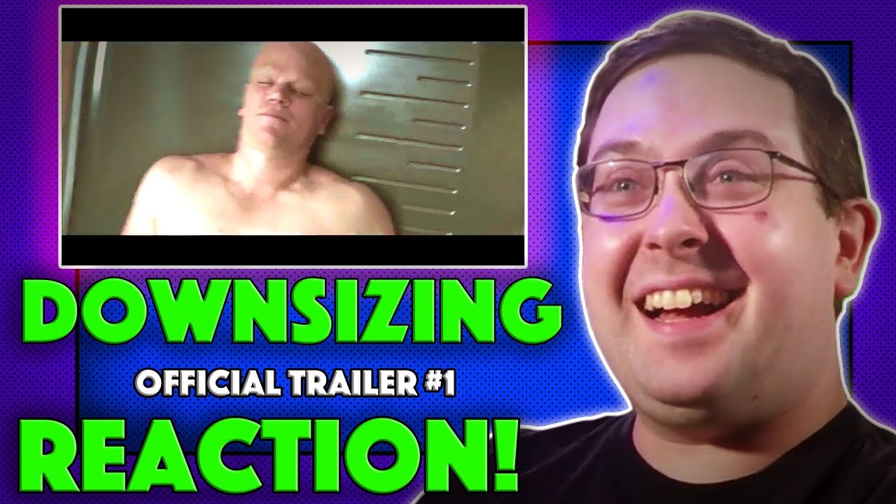 REACTION! Downsizing Trailer #1- Matt Damon Movie 2017 - YouTube