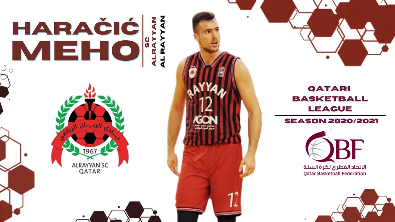 MEHO HARACIC | SC AL RAYYAN | QATARI BASKETBALL LEAGUE | SEASON 2020/ ...