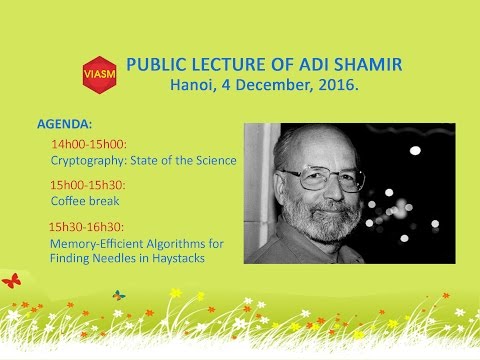 ASIACRYPT 2016 Live Stream - Public Lecture of ADI SHAMIR