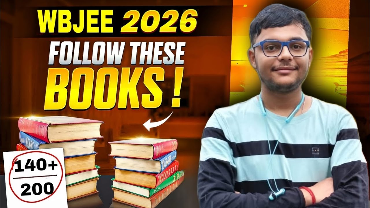 🎯 Best Books for WBJEE 2026 – How I Scored 120+ Using ONLY These! - YouTube