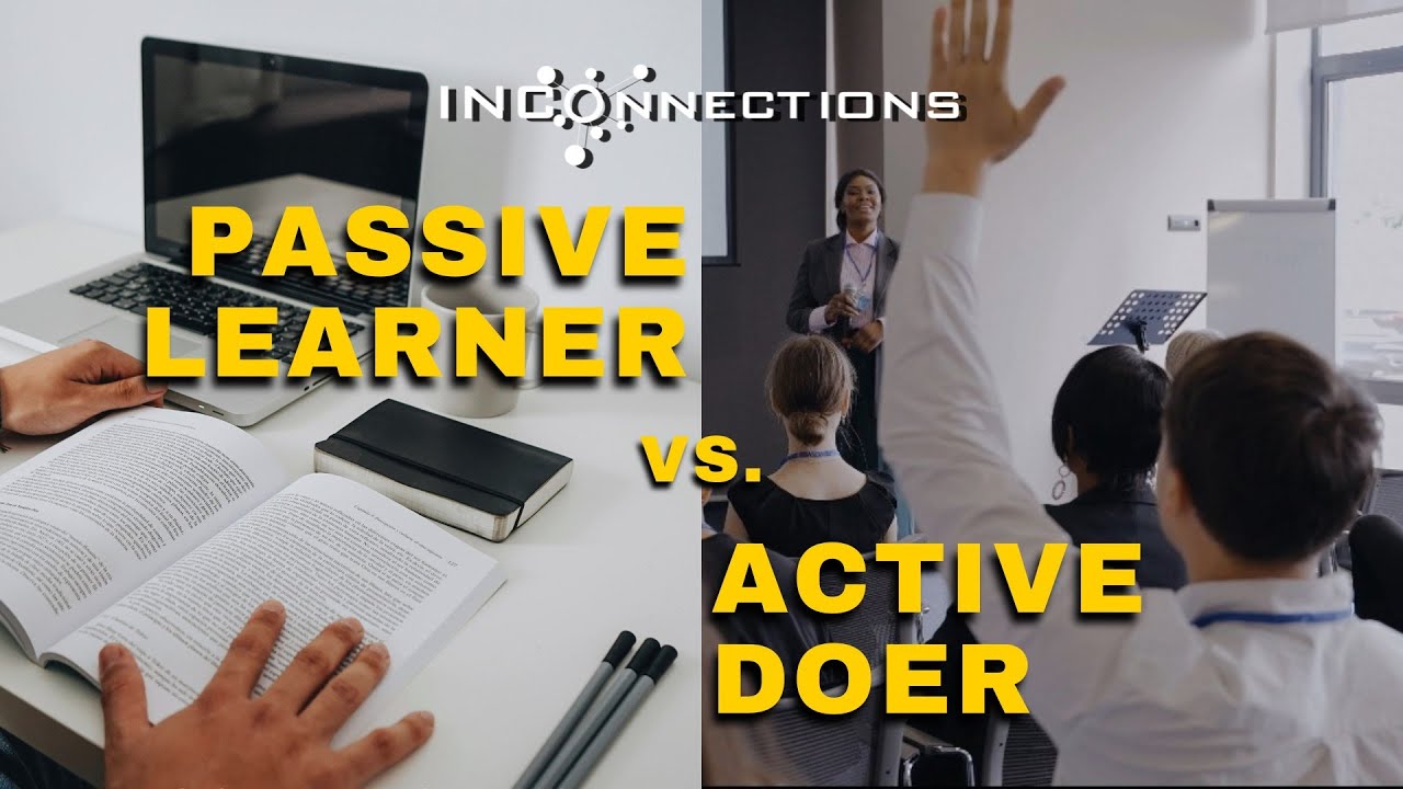 Passive Learner vs. Active Doer | INConnections | July 29, 2025 - YouTube