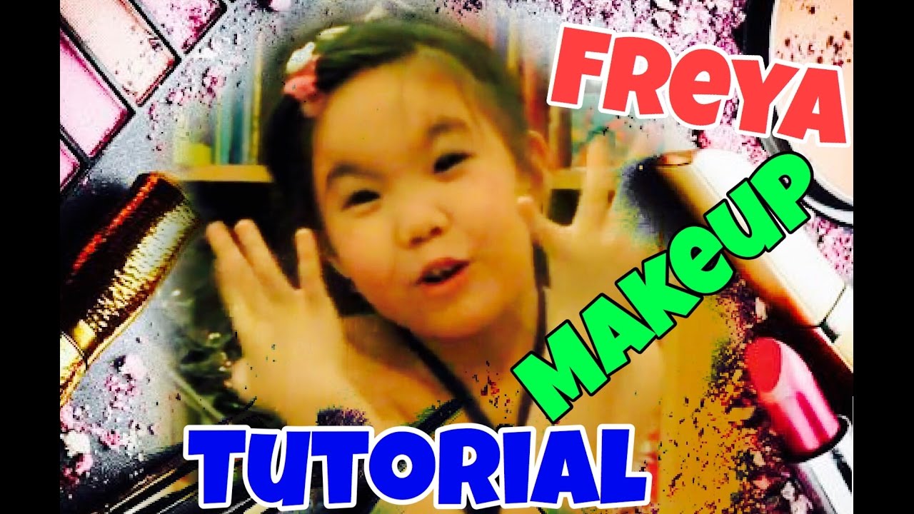 Freya Make up tuitorial - YouTube