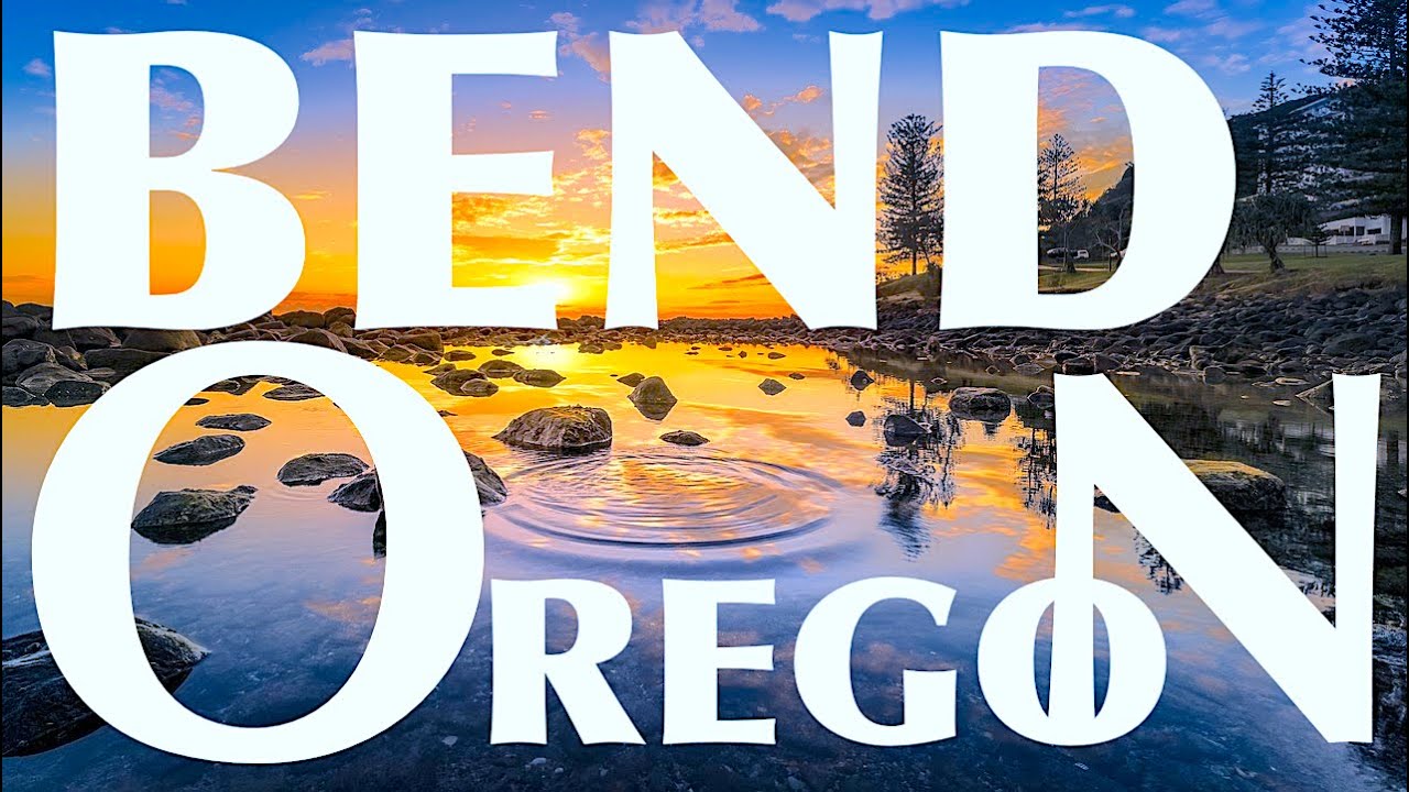 BEND OREGON | 4K | VISITOR GUIDE 4K UHD HDR - YouTube