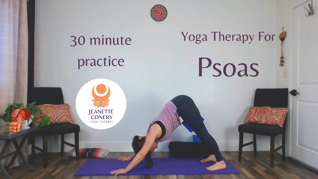 Relax and Strengthen Your Psoas Muscle With Yoga Therapy - YouTube