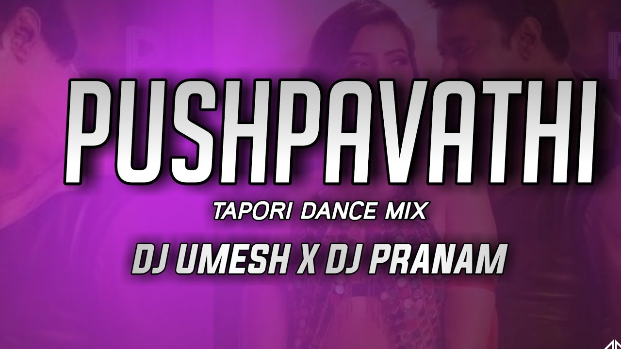 Kranthi | Pushpavathi DJ Dance Tapori Remix | DJ Umesh X DJ Pranam ...