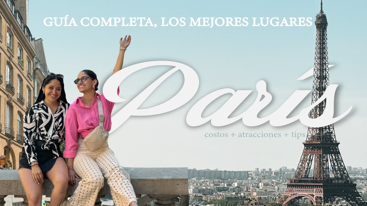 VIAJE A PARÍS 🇫🇷🥖 Guía completa, 3 días y 4 noches conociendo LAS ...