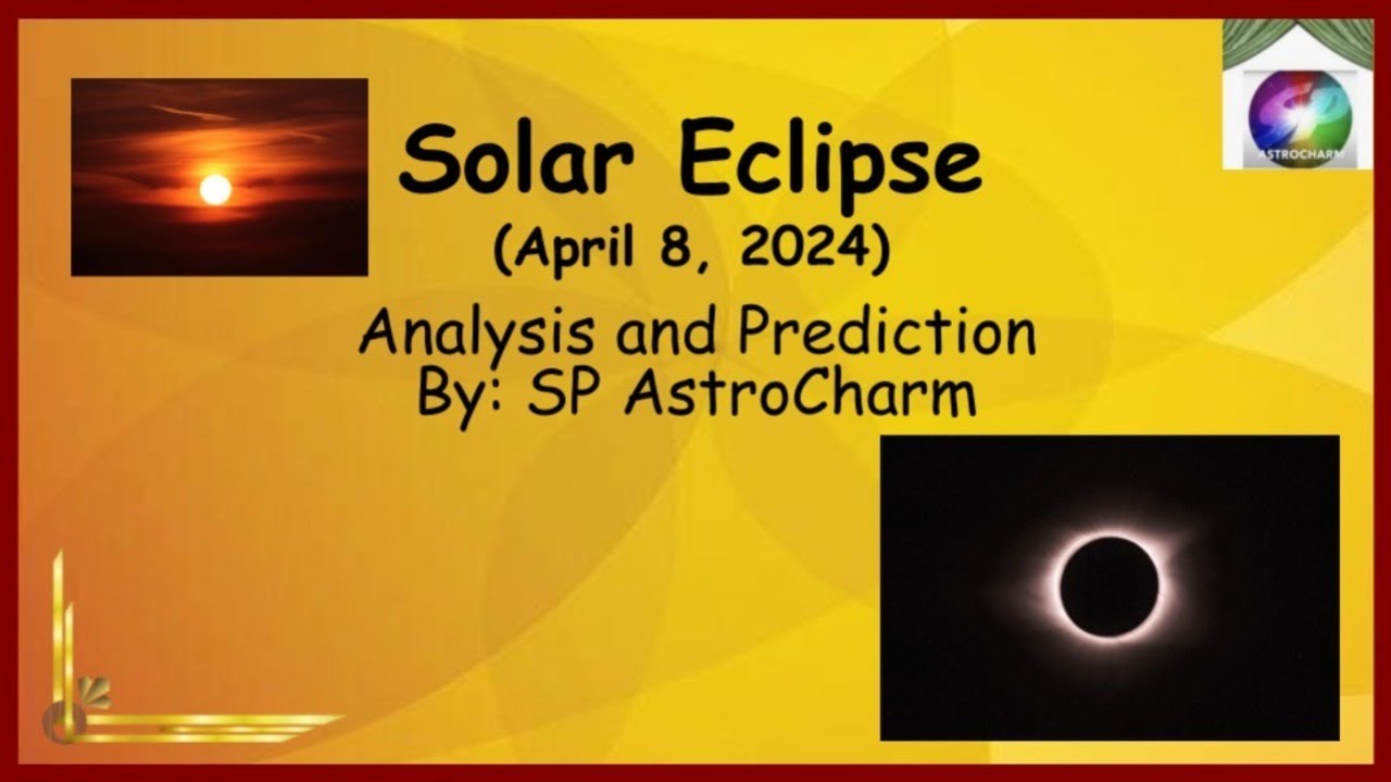 Solar Eclipse on 8TH April 2024|Effects & Analysis on the World|Danger & Alert time for Whole ...