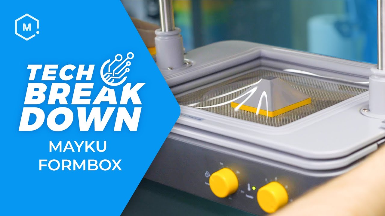 Tech Breakdown: Mayku Formbox Desktop Vacuum Former - YouTube