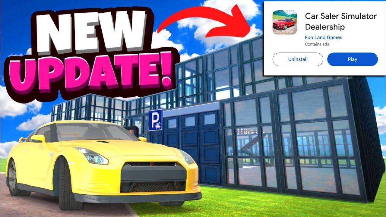 FINALLY NEW UPDATE IS HERE CAR SALER SIMULATOR DEALERSHIP - YouTube