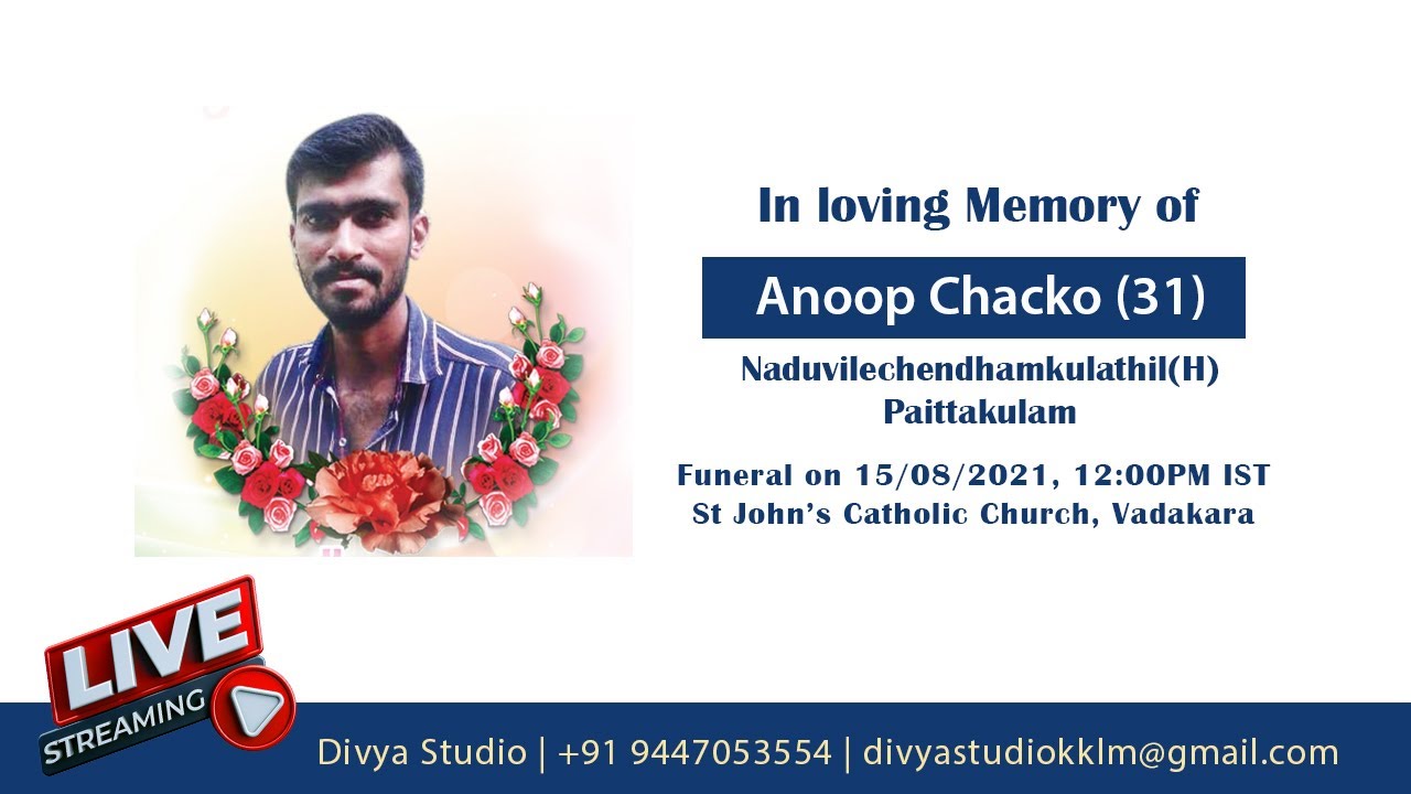 Anoop Chacko (31) | Funeral Service Live | 15-08-2021 - YouTube