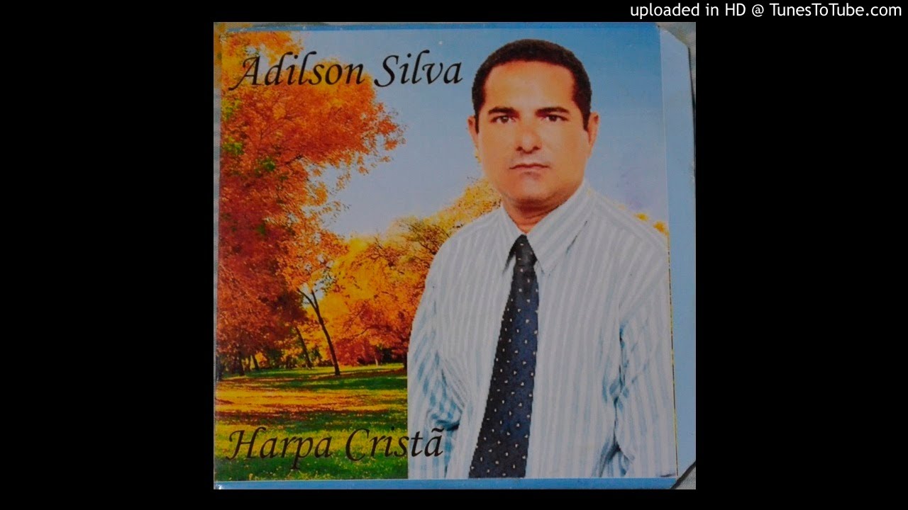 CANTOR ADILSON SILVA TU ES FIEL - YouTube