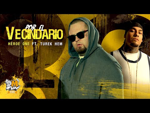 Por El Vecindario - @HeroeOneOficial Ft. @TurekHem