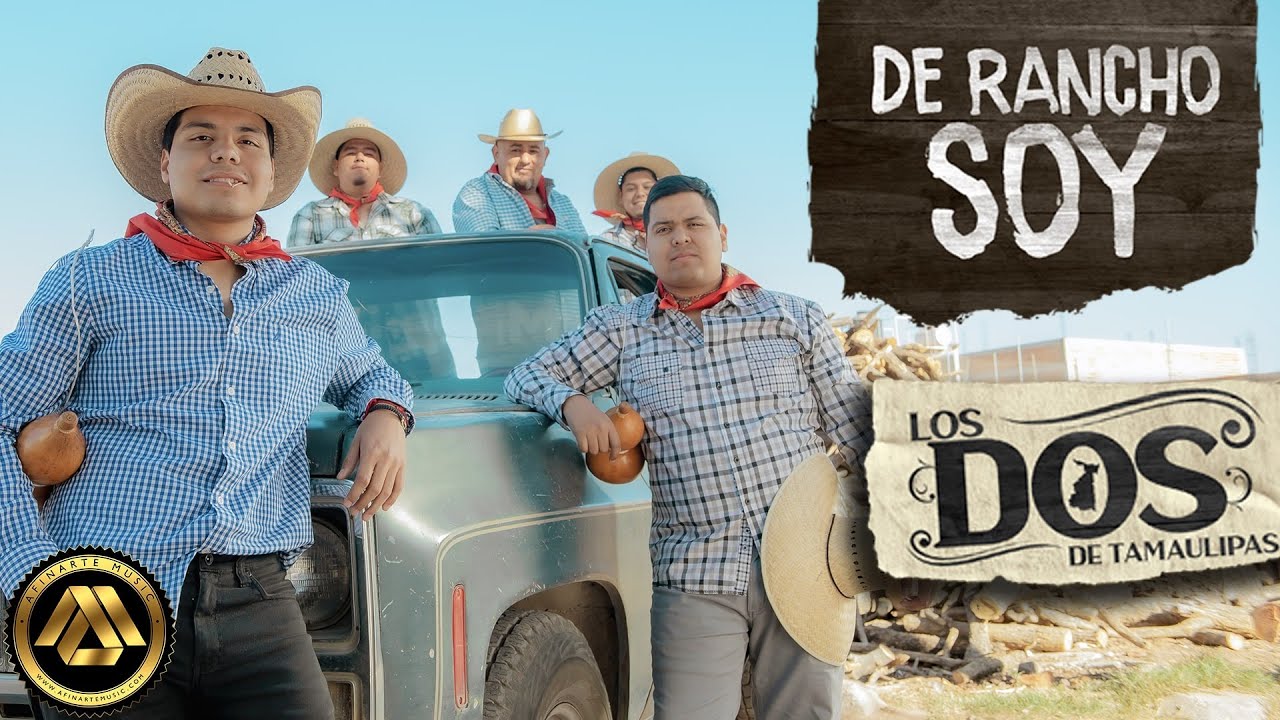 Los Dos de Tamaulipas - De Rancho Soy (Video Oficial) - YouTube Music