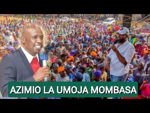 Azimio la umoja live today, azimio live mombasa / azimio today Mombasa ...