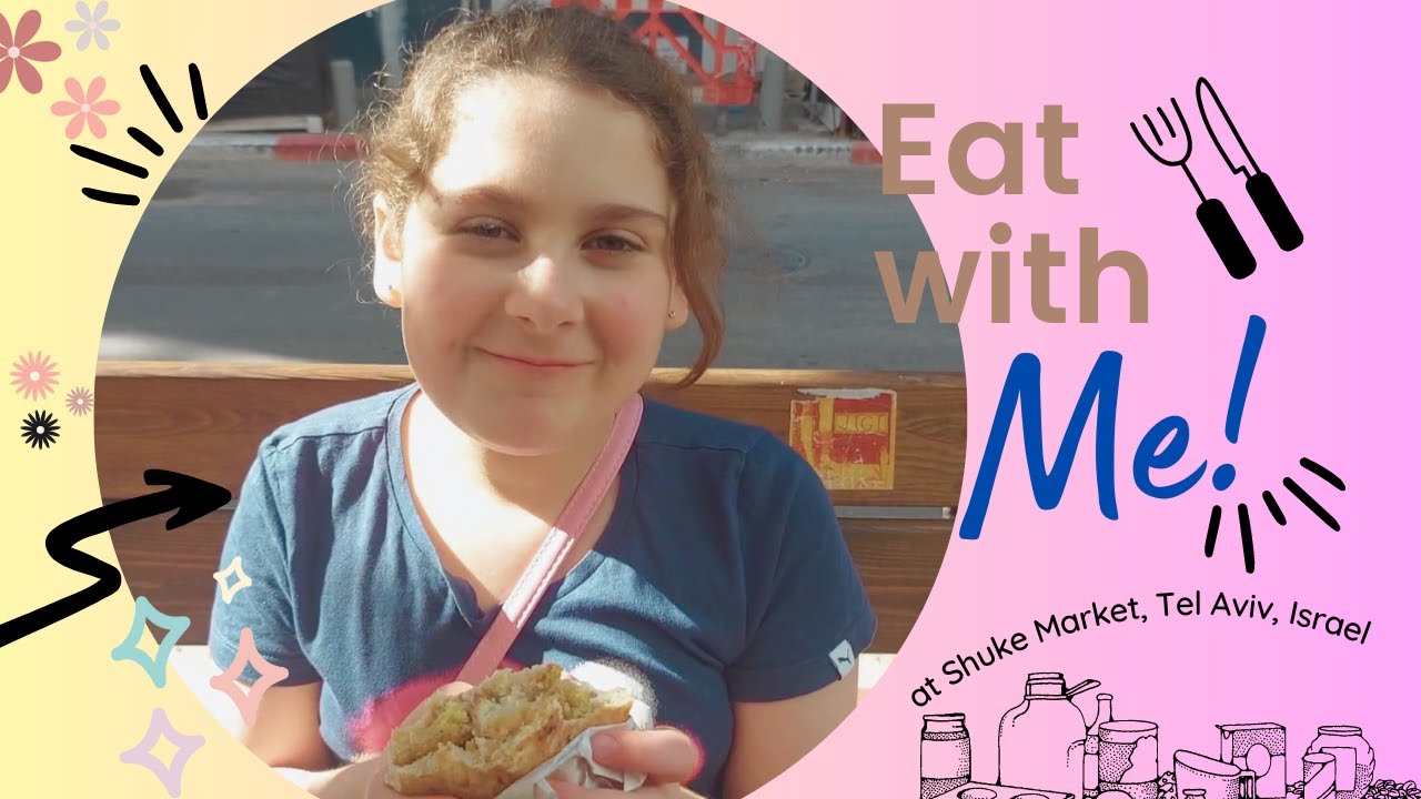 Eden at Betzalel Market and Shenken Tel-Aviv, Israel | Eden's Vlog ...