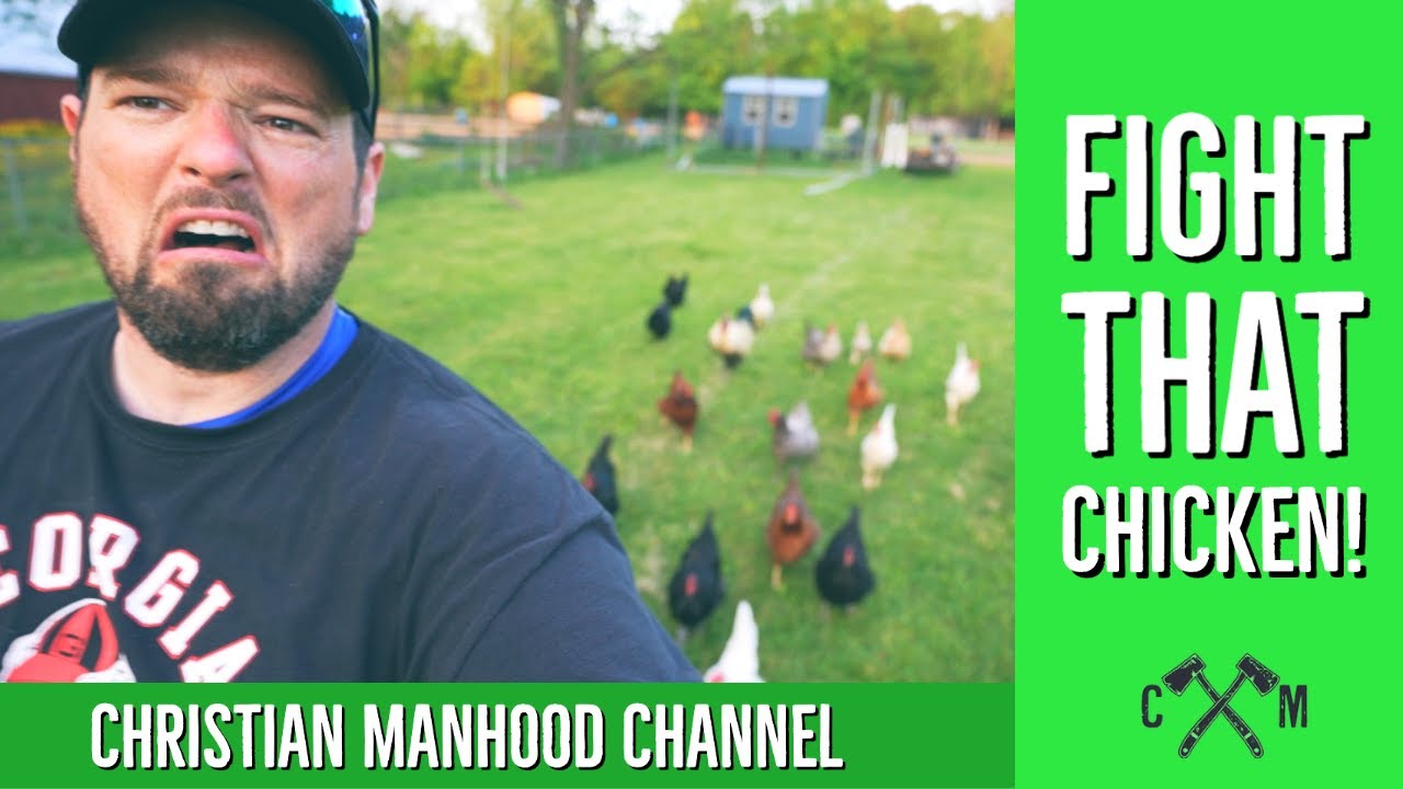 "Fight that Chicken" - Christian Manhood Ep #25 - YouTube